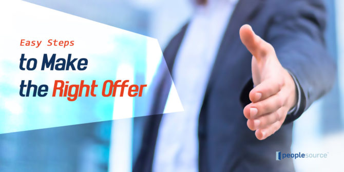 Easy Steps to Make the Right Offer - Peoplesource